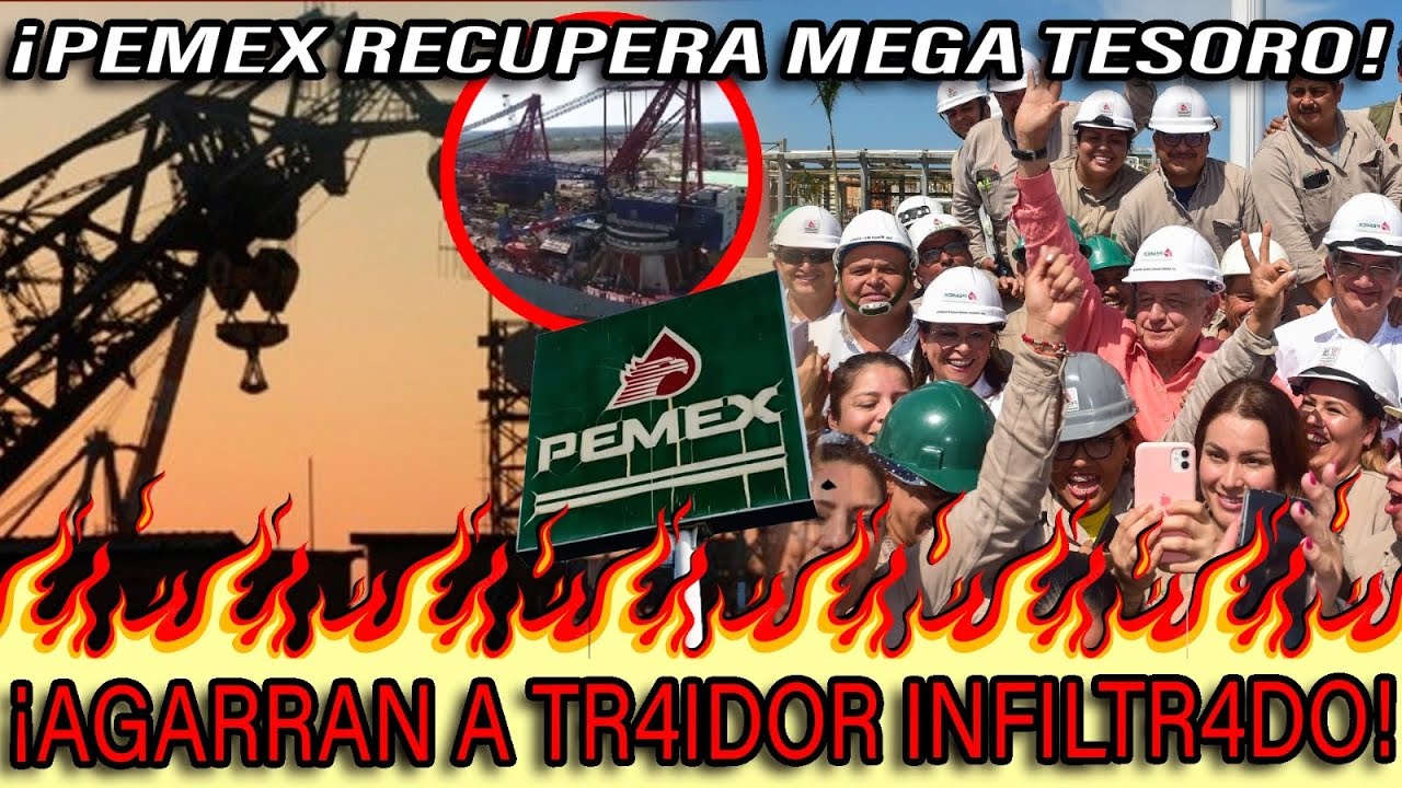 PEMEX DE FIESTA!! AMLO RECUPERA MEGA TESORO! - YouTube