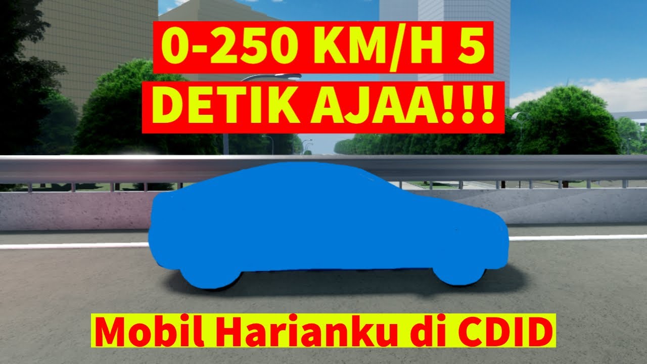 Apakah ini Mobil Tercepat di CDID?? Harganya 1M aja!! | Roblox Car ...