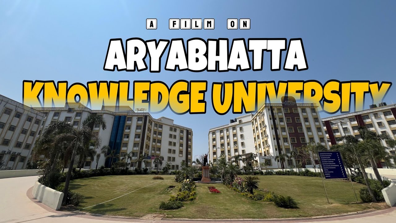 A Film on Aryabhatta Knowledge University | AKU Patna - YouTube