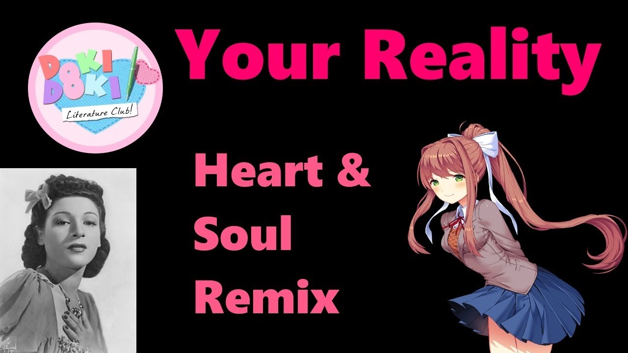 Your Reality - Doki Doki Literature Club - Heart and Soul Remix - YouTube