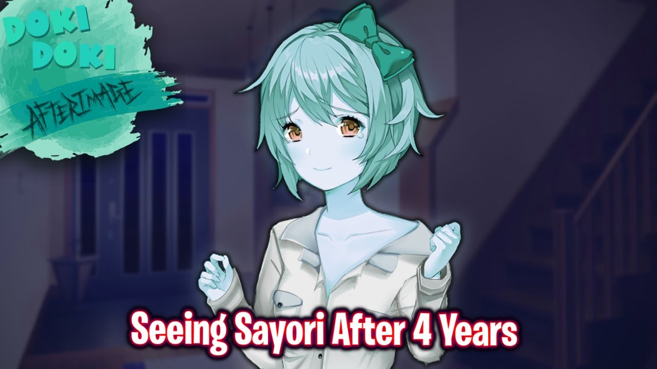 Seeing Sayori After 4 Years!!!!(DDLC Afterimage MOD) - YouTube