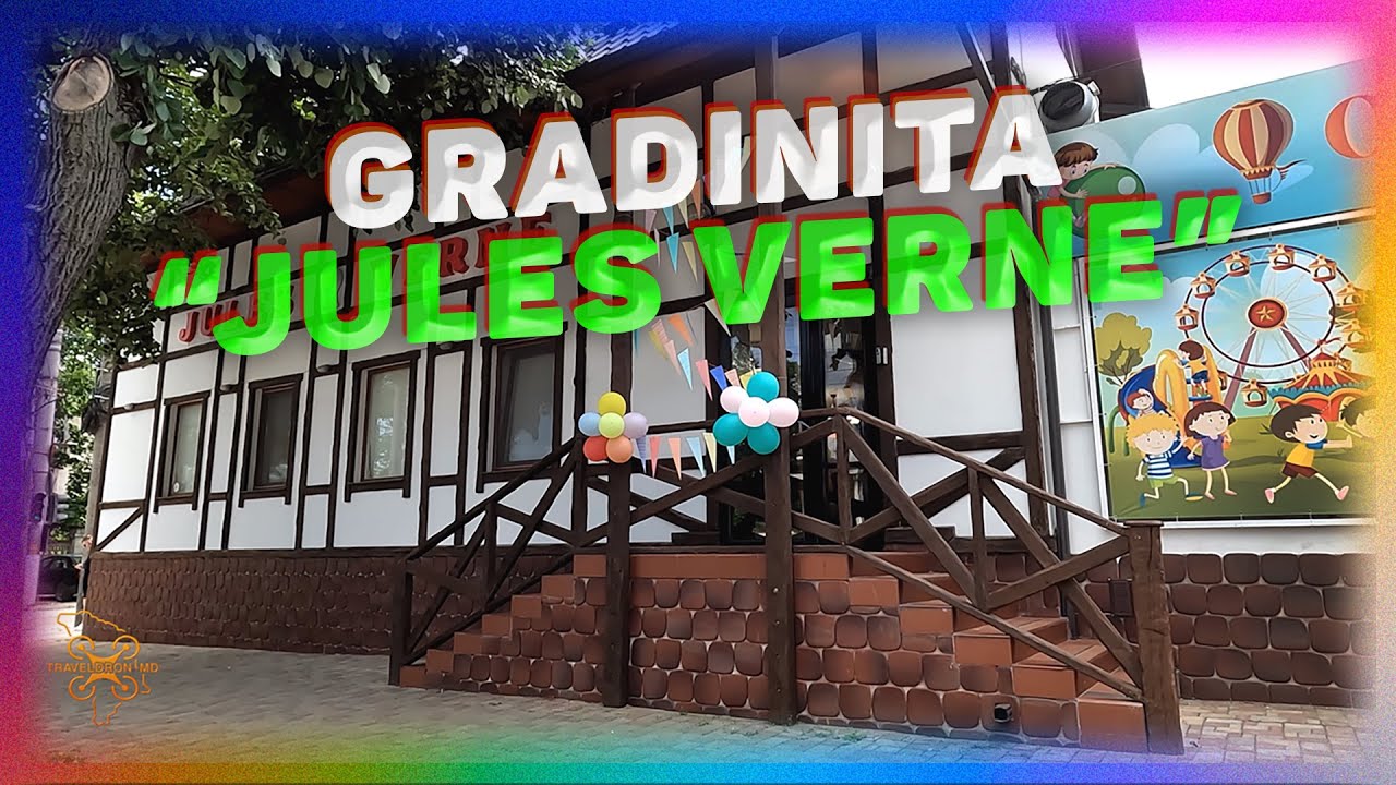 Gradinita "JULES VERNE", Chisinau, Republica Moldova, 4K - YouTube