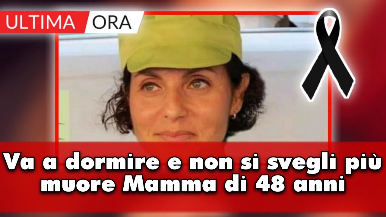Va a dormire e non si sveglia più: la misteriosa morte di una Mamma di ...