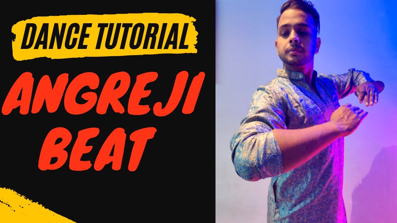 Angreji Beat - Kathak Dance Tutorial | Rishabh Shukla - YouTube