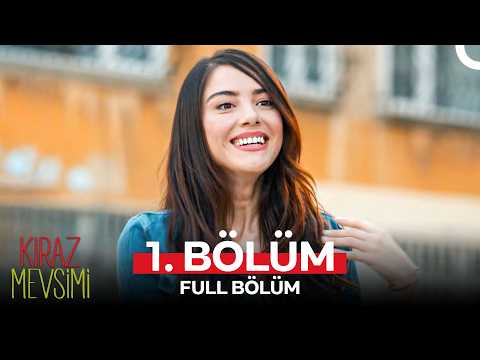 Kiraz Mevsimi 1. Bölüm