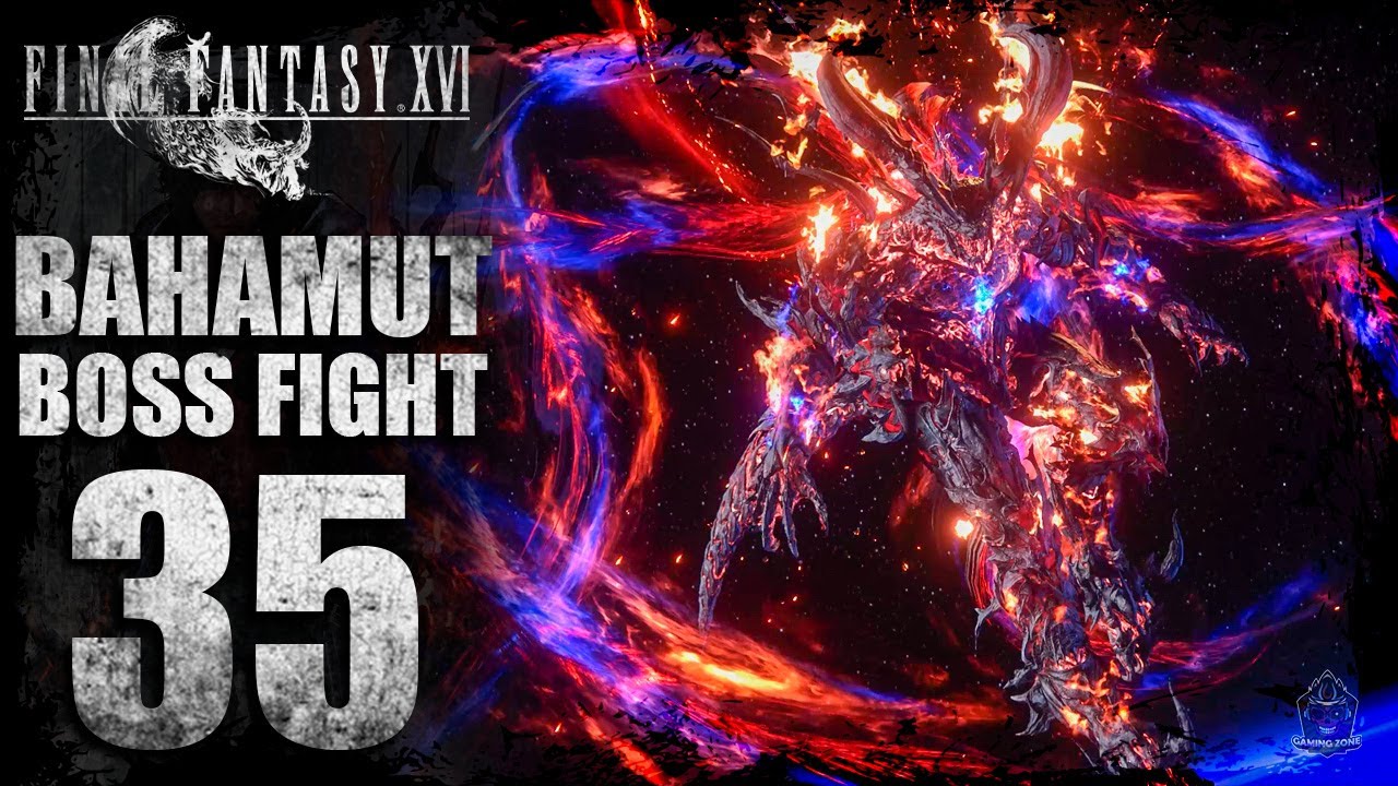 Final Fantasy 16 Gameplay Part 35 Bahamut Boss Fight - YouTube