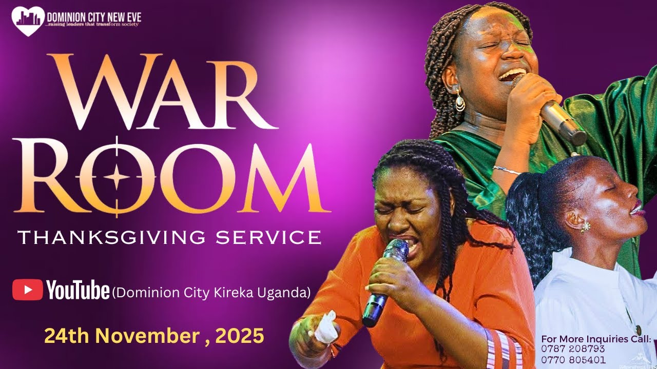 WAR ROOM || THANKSGIVING SERVICE || DOMINION CITY KIREKA UGANDA || 24. ...