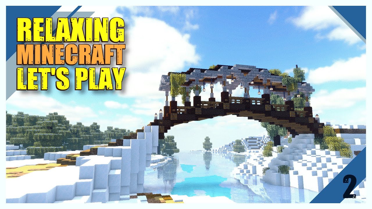 Minecraft Relaxing Let's Play: Bridge Over Troubled Water - Ep. 2 - YouTube
