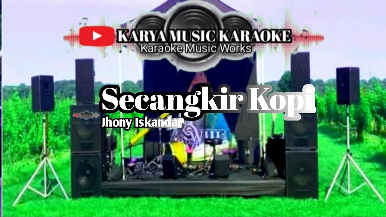 SECANGKIR KOPI II JONNY ISKANDAR II NADA PRIA II KARAOKE II AUDIO LIVE ...