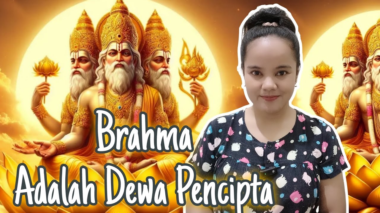 Brahma Adalah Dewa Pencipta - YouTube