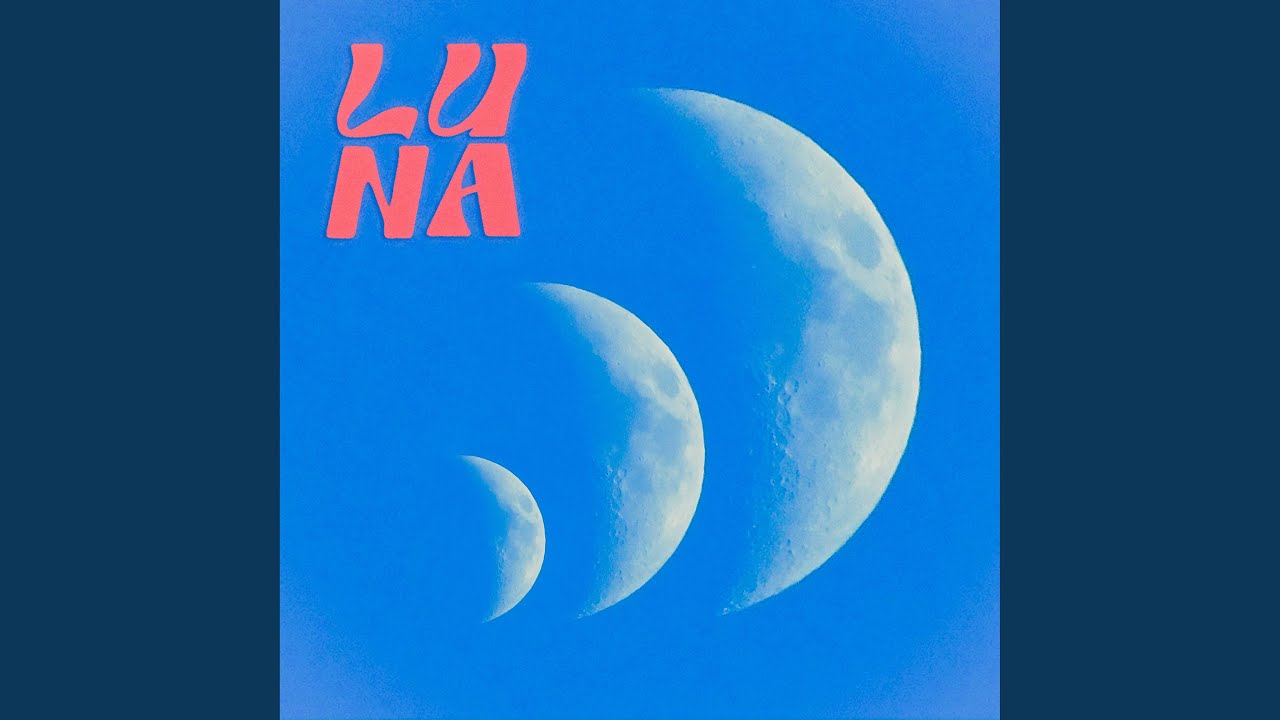 Luna - YouTube