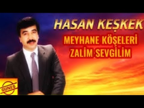 Hasan Keşkek Zalim Sevgilim