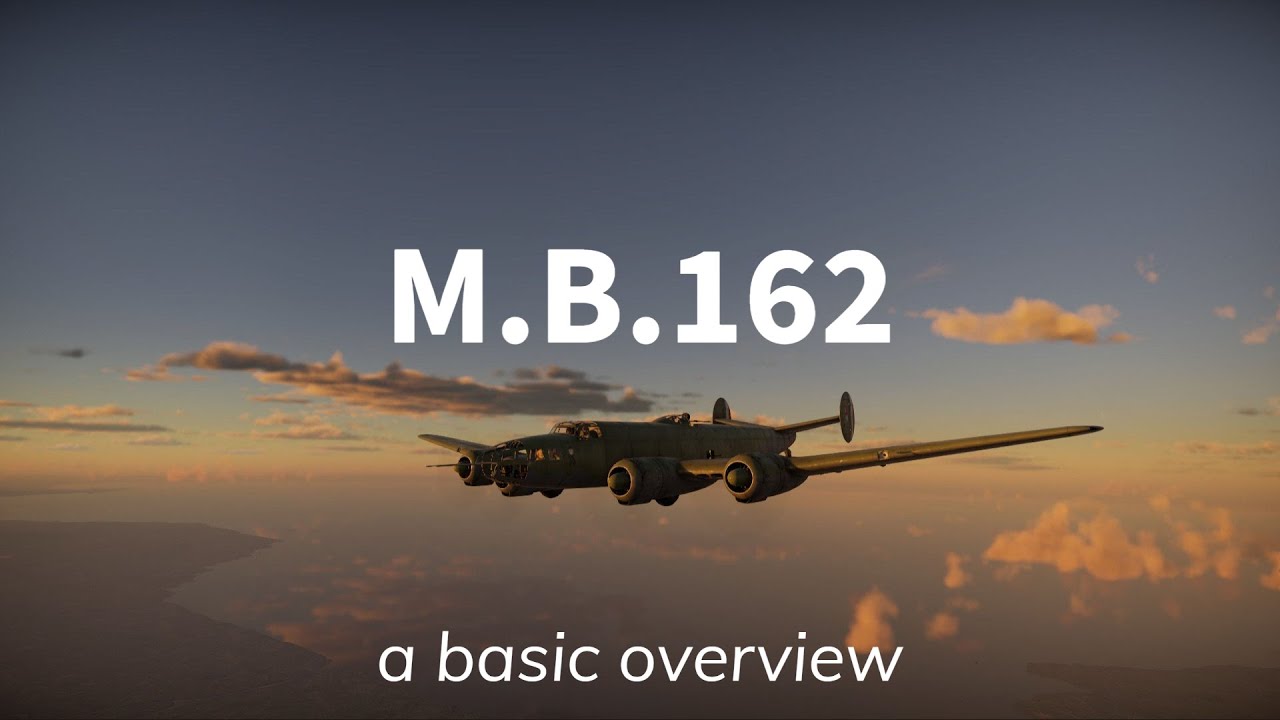 M.B.162 | basic overview | War Thunder (old) - YouTube