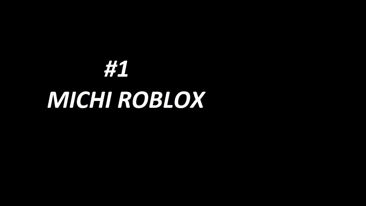 #1 VIDEO DE MICHI ROBLOX EDITADO POR MI - @Editando Youtubers @Michi ...