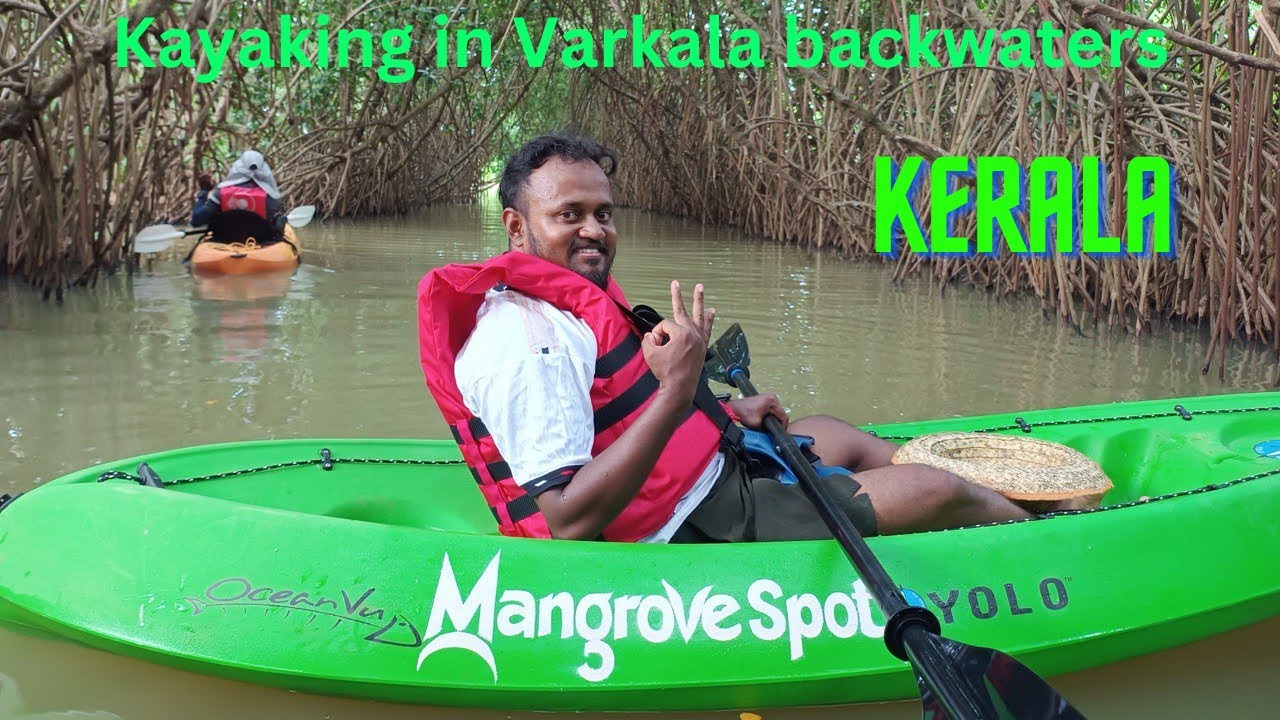 Varkala Kayaking in mangroves | Places to visit in varkala | Things to ...