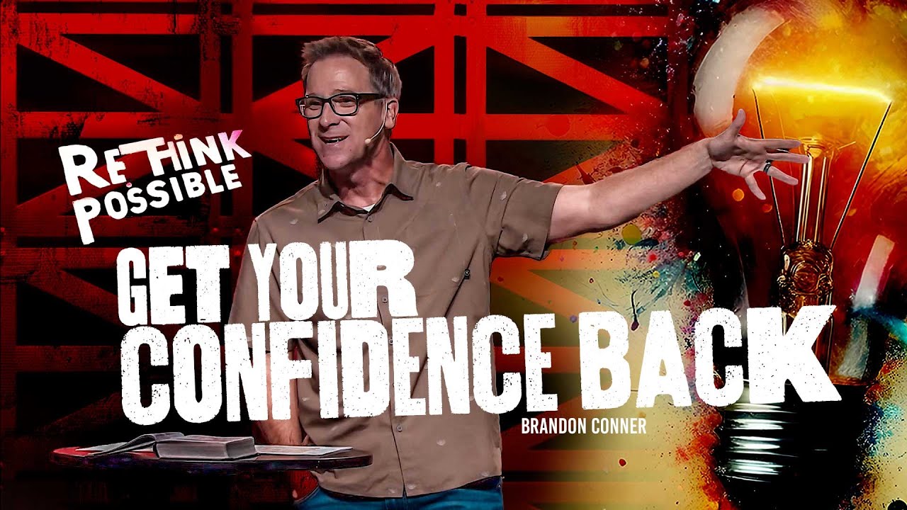 Rethink Possible: Get Your Confidence Back | Brandon Conner - YouTube