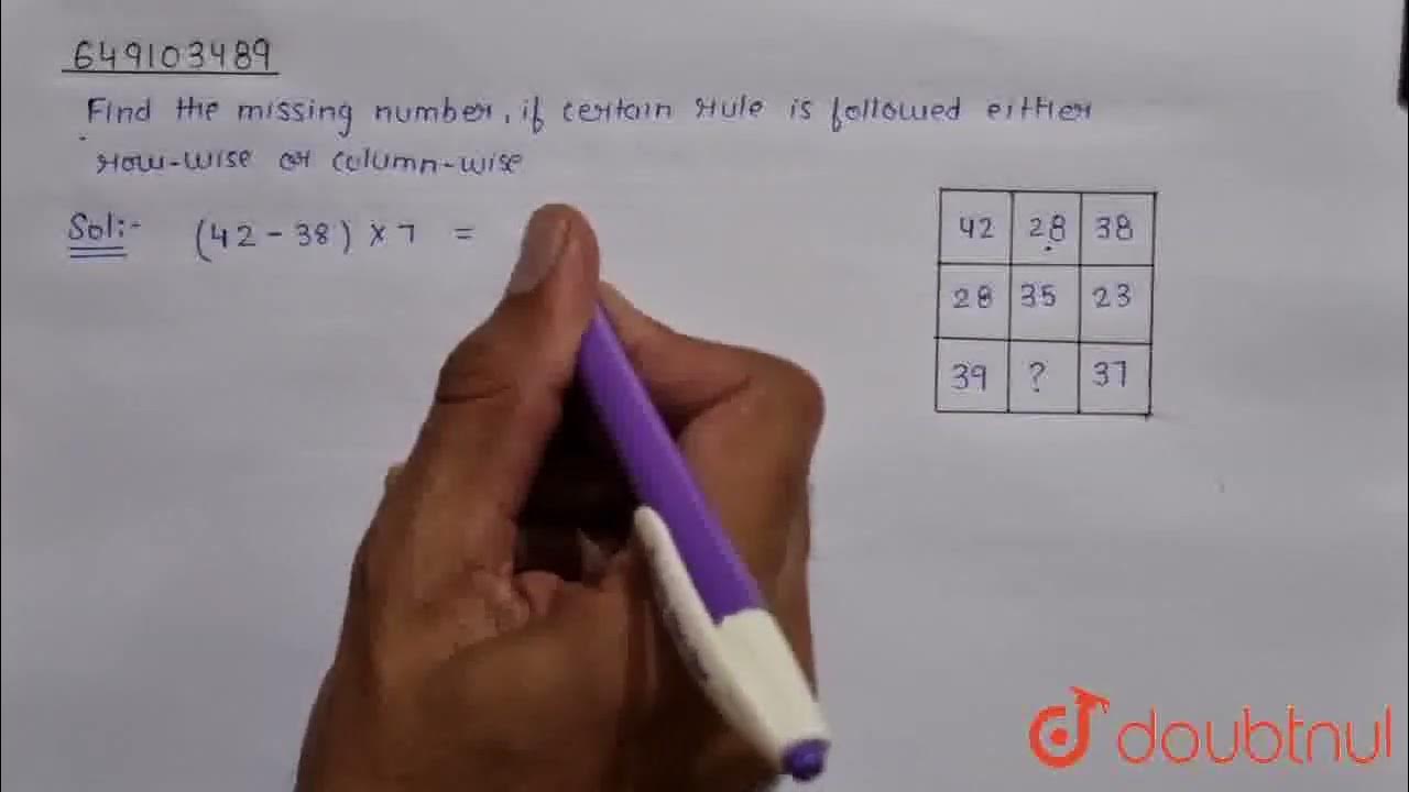 Find the missing number, if a certain rule is followed either row-wise ...