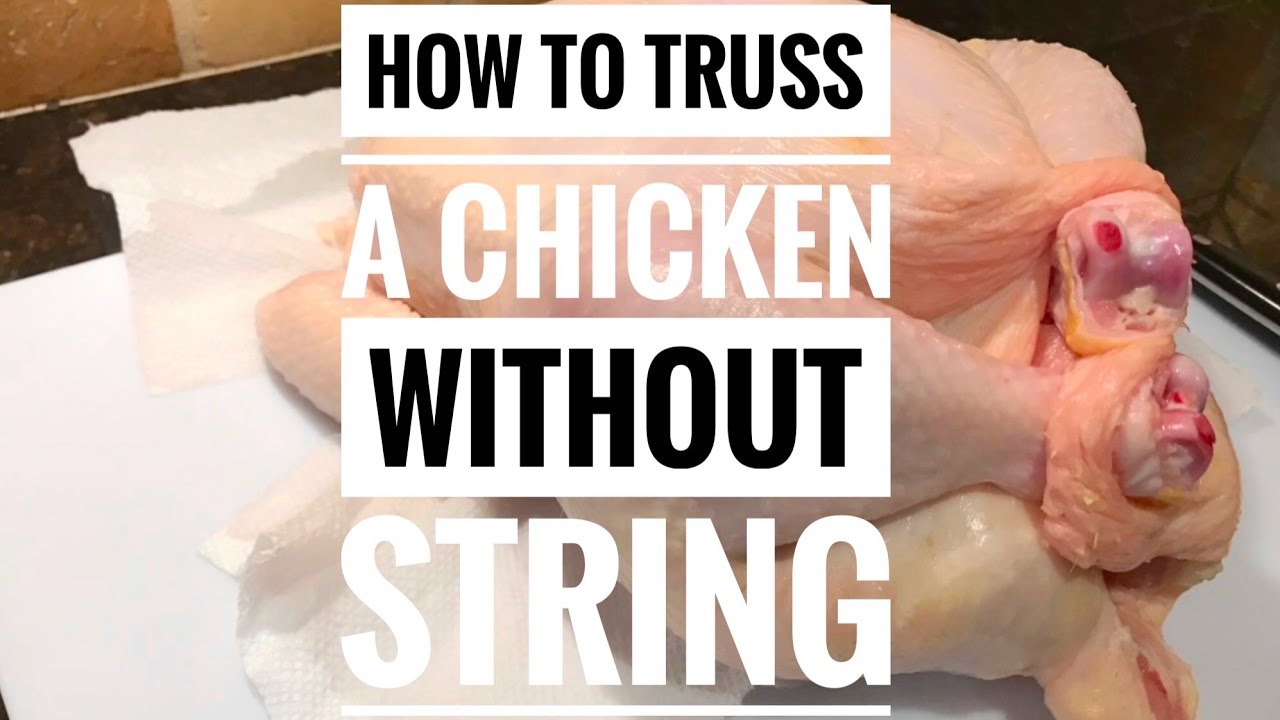 How to Truss a Chicken WITHOUT STRING - YouTube