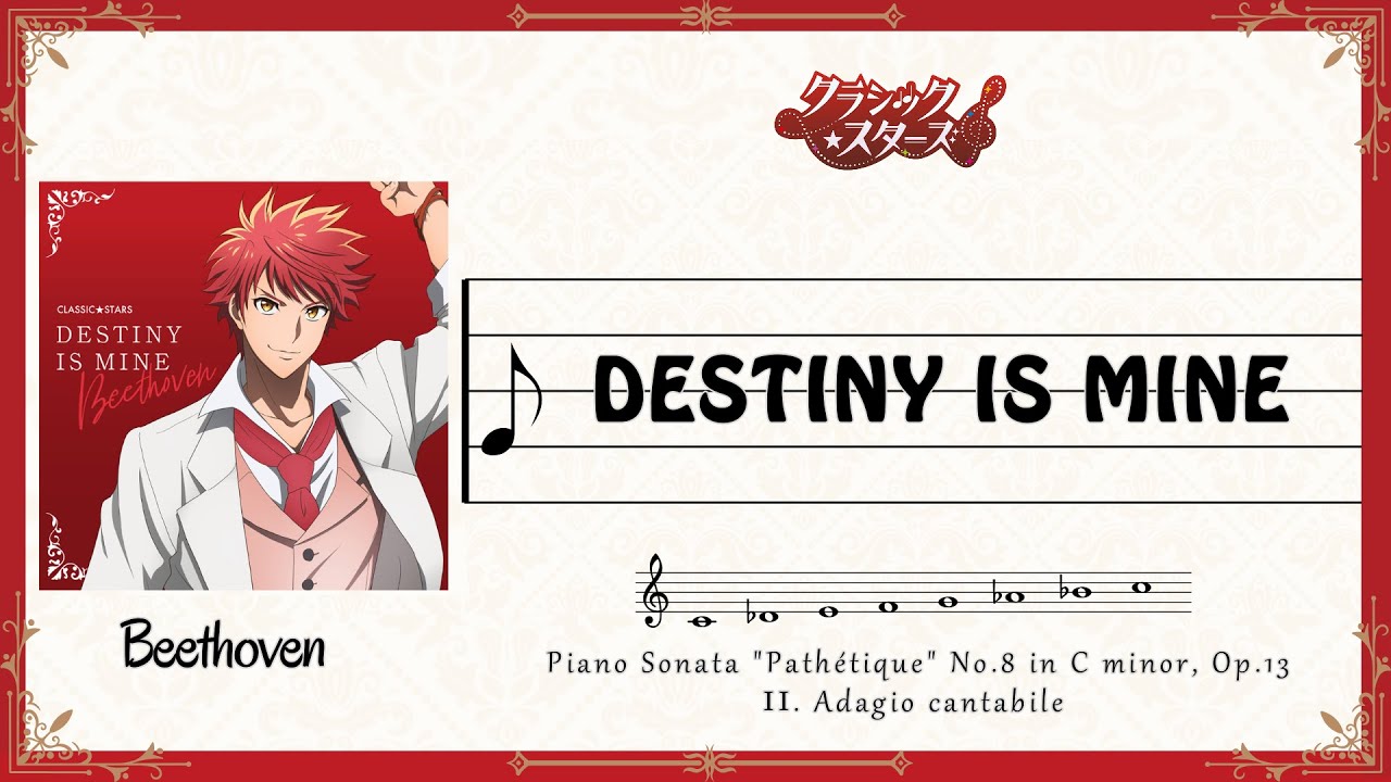 [Vietsub] DESTINY IS MINE - Beethoven | Classic★Stars - YouTube