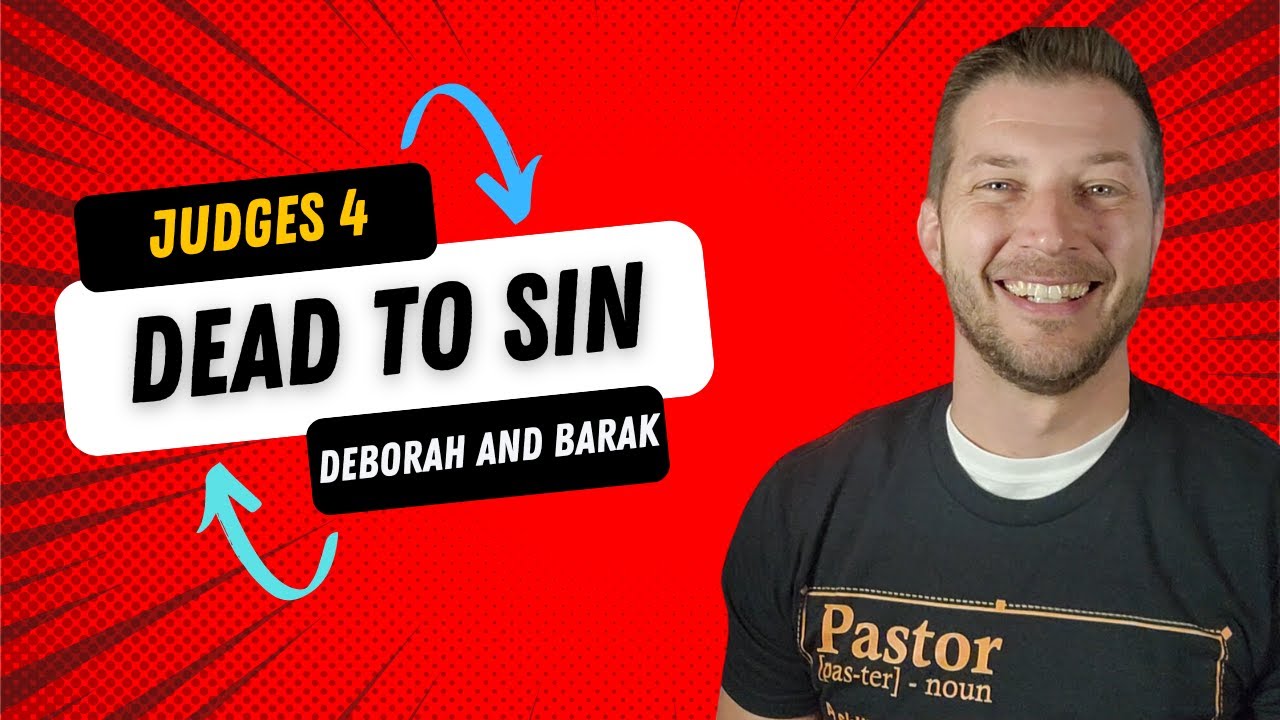 Judges 4 - Sin’s Death Penalty | Bible Study with Pastor Justin Walker ...