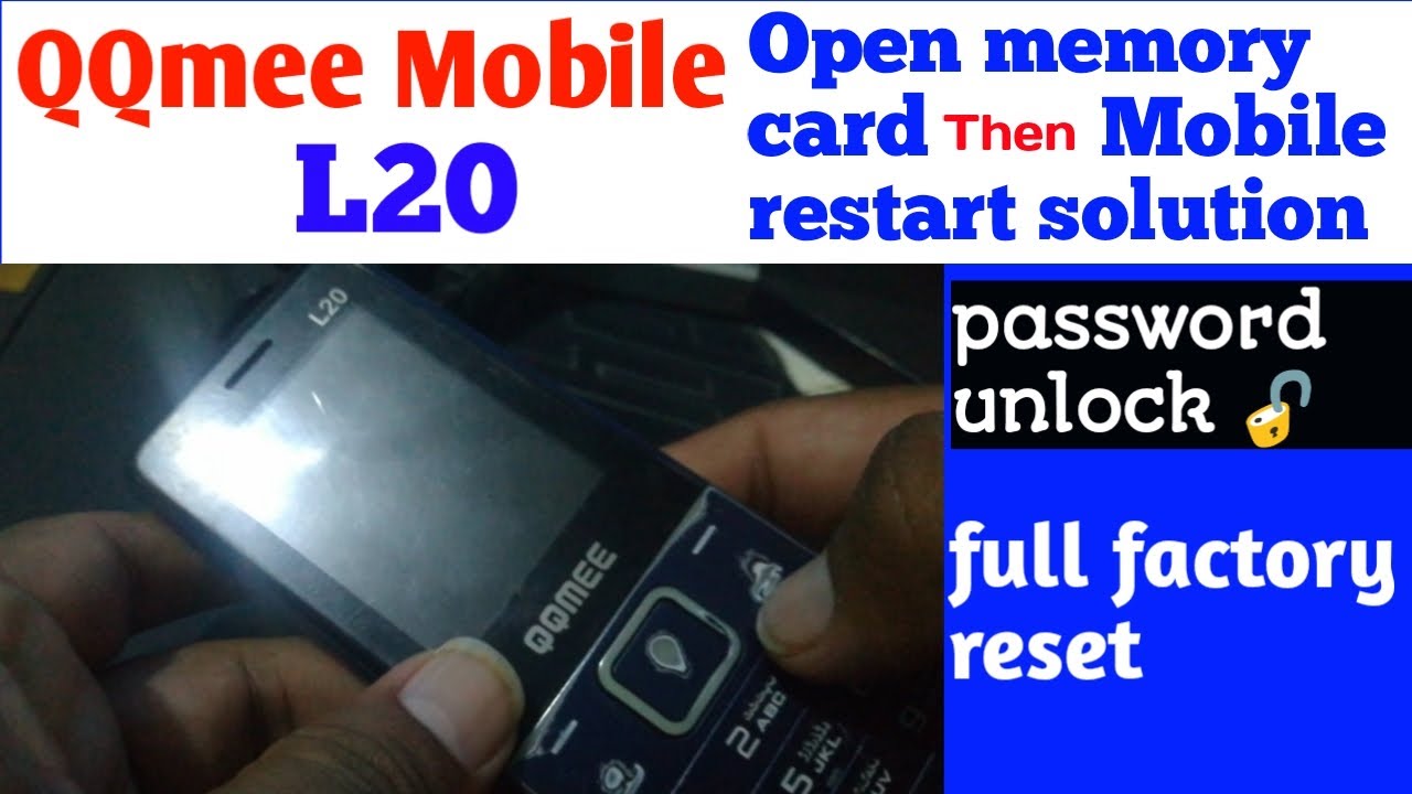 QQMEE L20 open memory card then mobile restart solution/password unlock ...