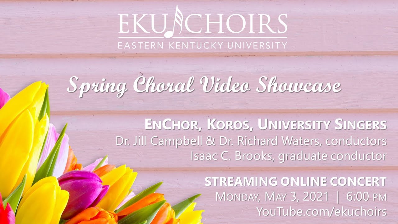 Spring Choral Video Showcase (May 2021) - YouTube