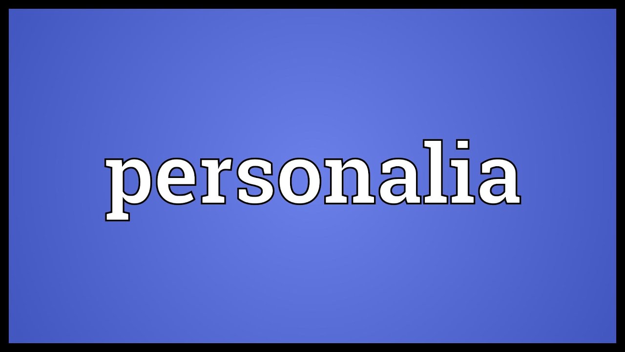 Personalia Meaning - YouTube