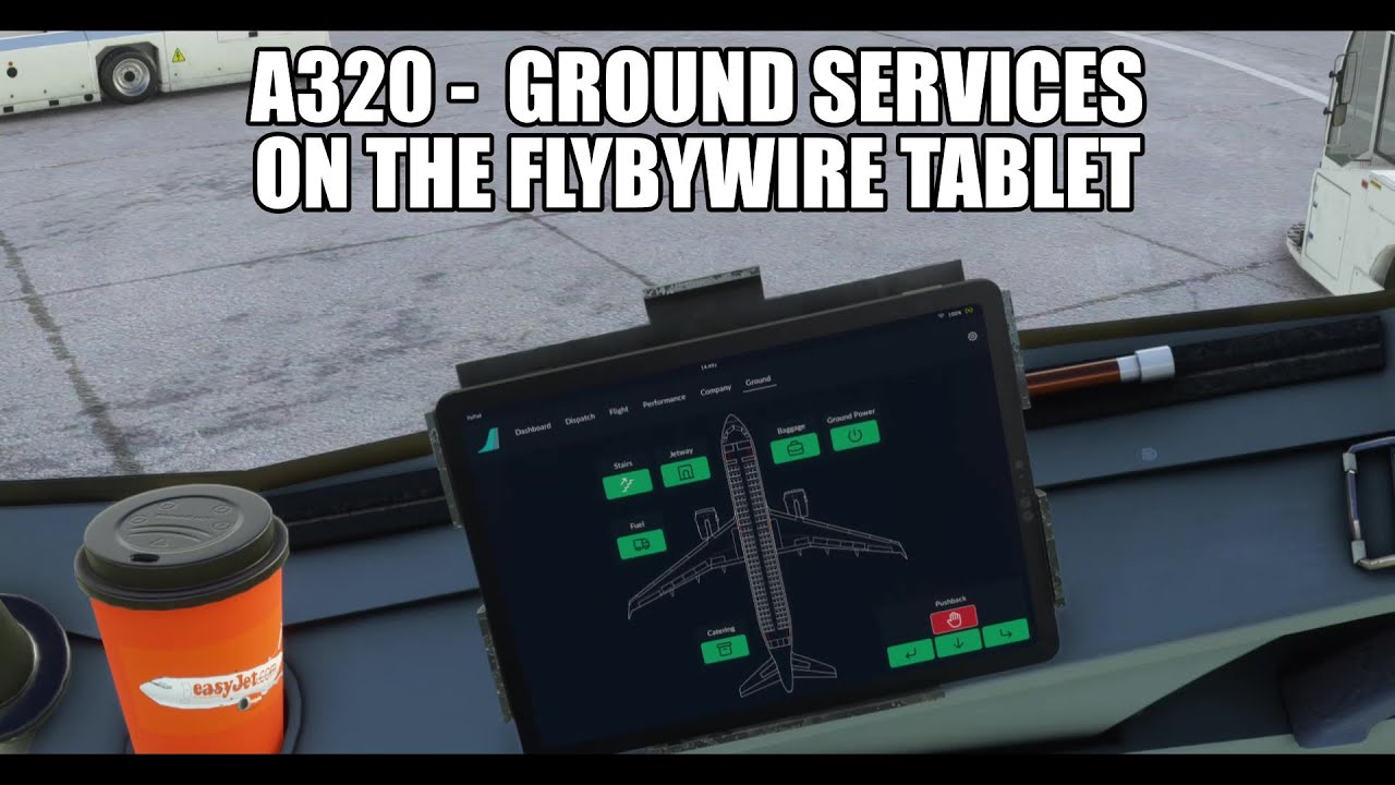 A320 - Ground Services Controlled on the FlyByWire Tablet - First Look ...