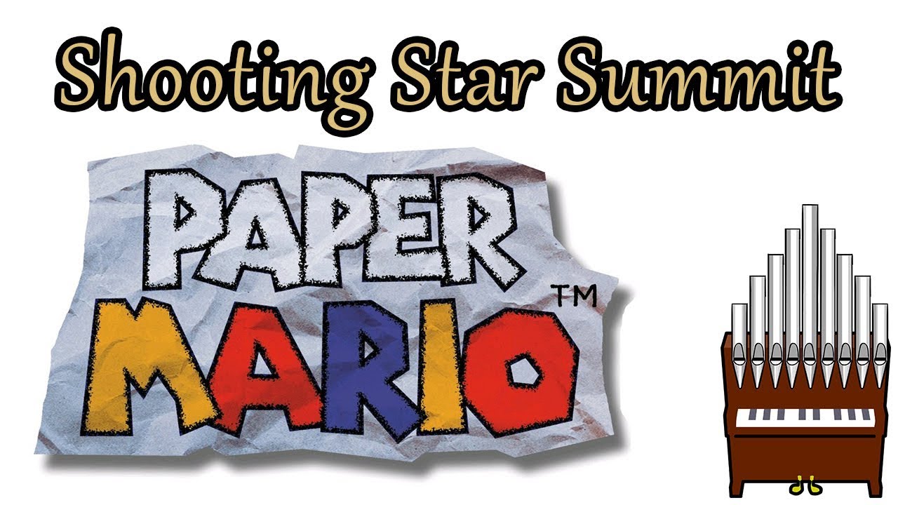 Shooting Star Summit Paper Mario Organ Cover - YouTube