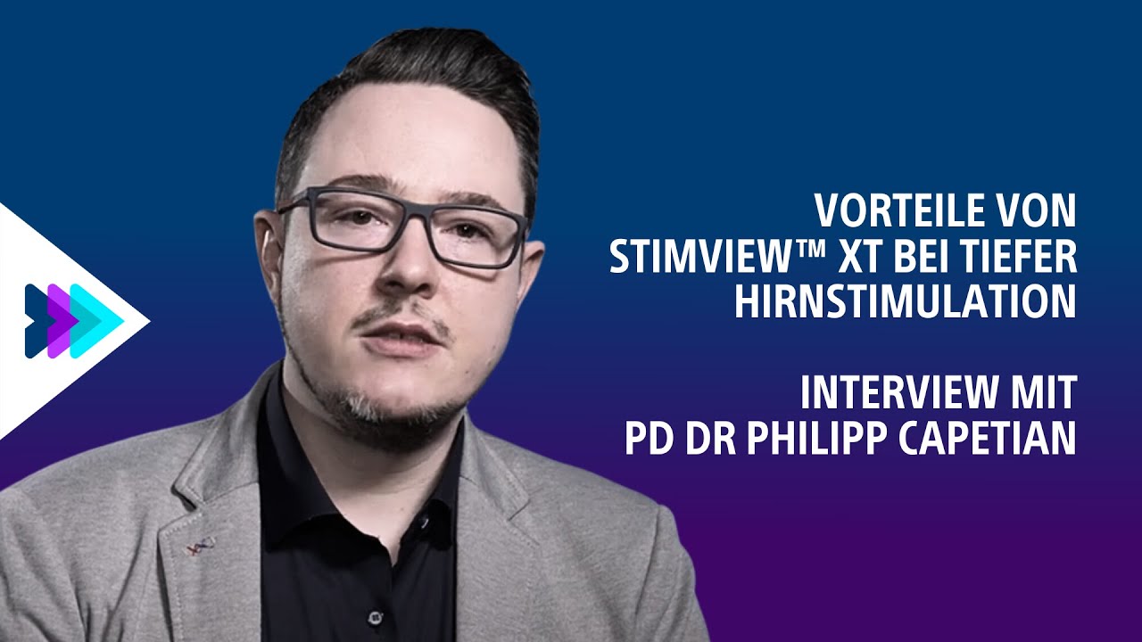 Vorteile von Stimview™ XT bei Tiefer Hirnstimulation | Interview mit PD ...
