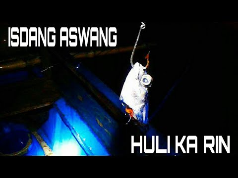 KINAIN NG ISDANG ASWANG | TRADITIONAL HANDLINE FISHING - YouTube