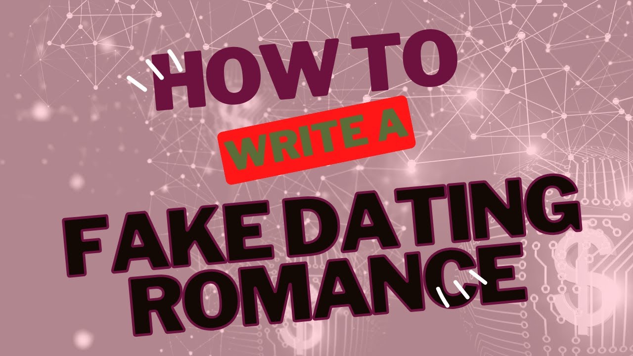 💘 How to Write a Fake Dating Romance | Romance Trope Writing Tips - YouTube