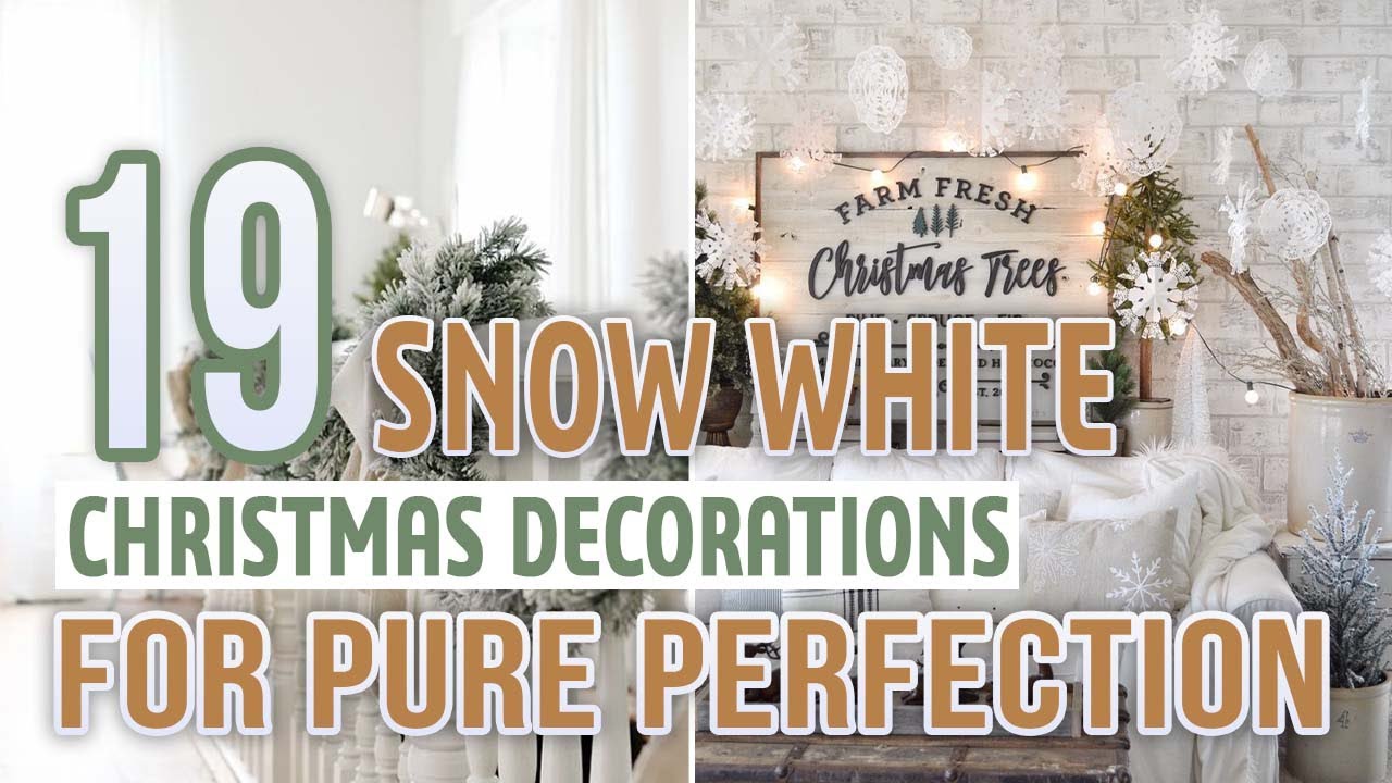 19 Snow White Christmas Decorations For Pure Perfection - YouTube