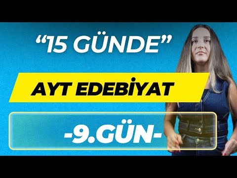15 GÜNDE 2024 AYT EDEBİYAT SORU KAMPI /EDEBİ AKIMLAR / FULLETEN KAMP / 9.GÜN