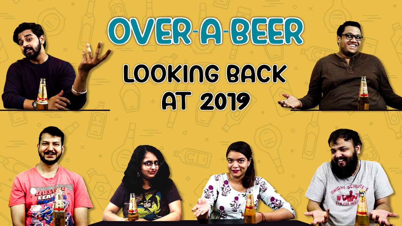 Over-A-Beer: Looking Back At 2019 - YouTube
