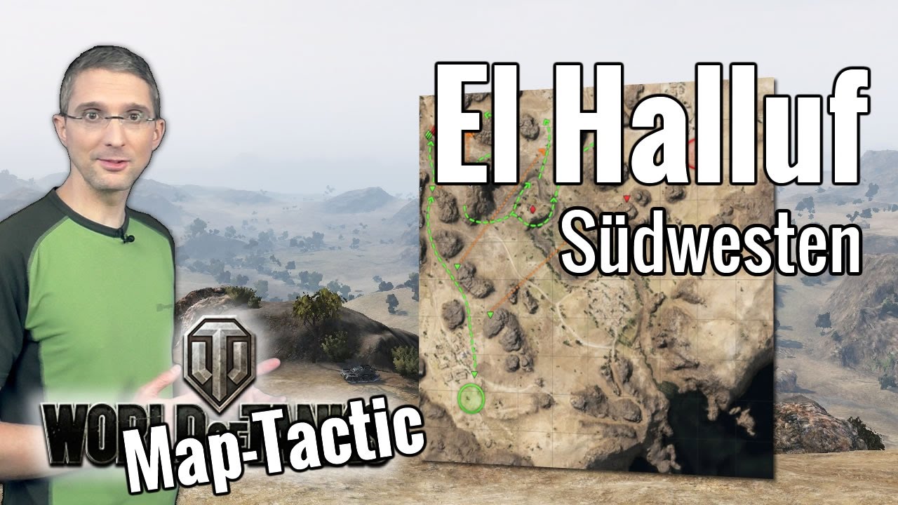 WoT · El Halluf Taktik-Guide für die Süd-West-Basis [Kartenkunde] - YouTube