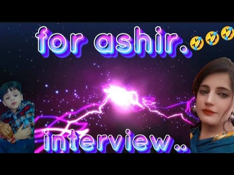 interview 🤣for ashir ...👆👇🥺funny video .vlogs. - YouTube