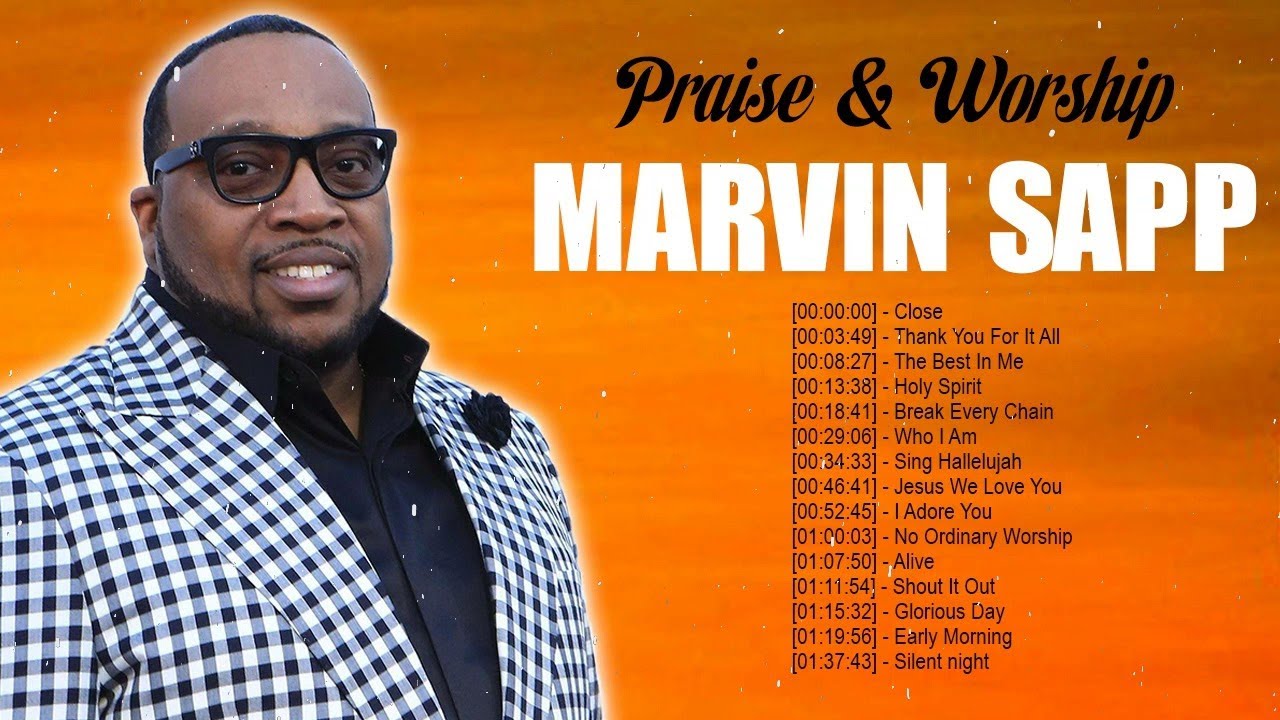 Marvin Sapp - Top Gospel Songs Praise And Worship - Christian Worship ...