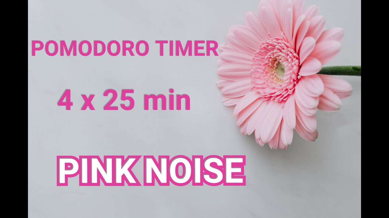 Pomodoro Timer with Pink Noise (Study/Work) 2h - YouTube