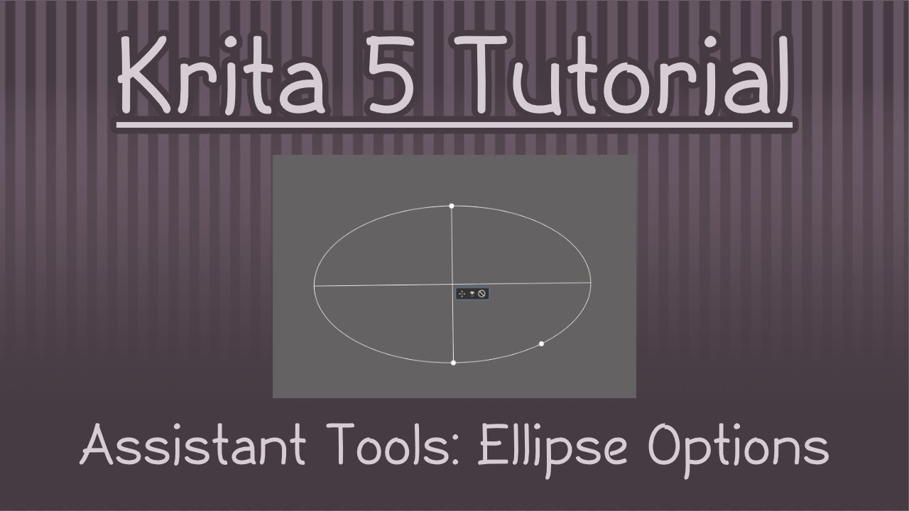 Krita 5 1 Tutorial Assistant Tools Ellipse Options YouTube Krita 5 1 Tutorial Assistant Tools Ellipse Options YouTube