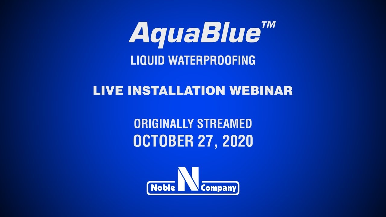 AquaBlue Liquid Waterproofing LIVE TRAINING WEBINAR (Streamed October ...