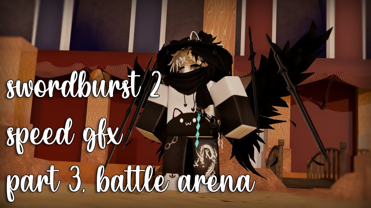 👻I turned Swordburst 2 into a ROBLOX GFX ╰╮﹕ PT 3, BATTLE ARENA - YouTube