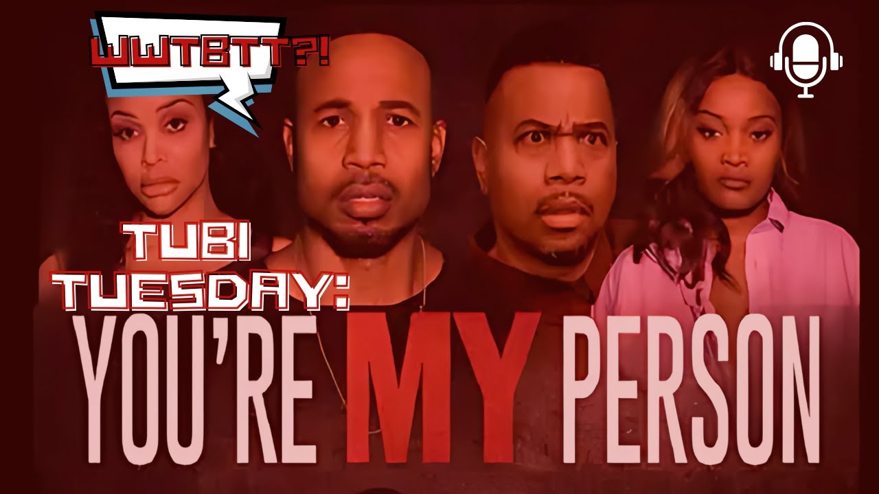 Tubi Tuesday - You're My Person - YouTube