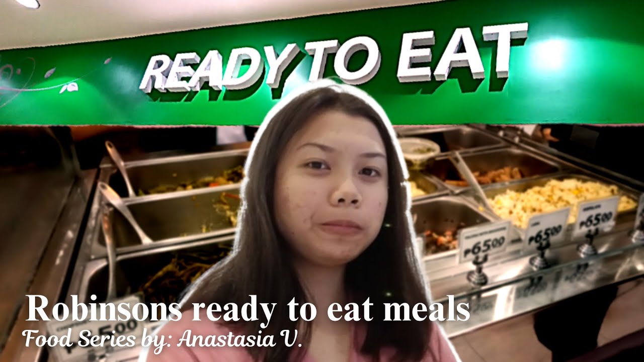 Robinson's ready to eat meals (Located at Robinson's supermarket ...