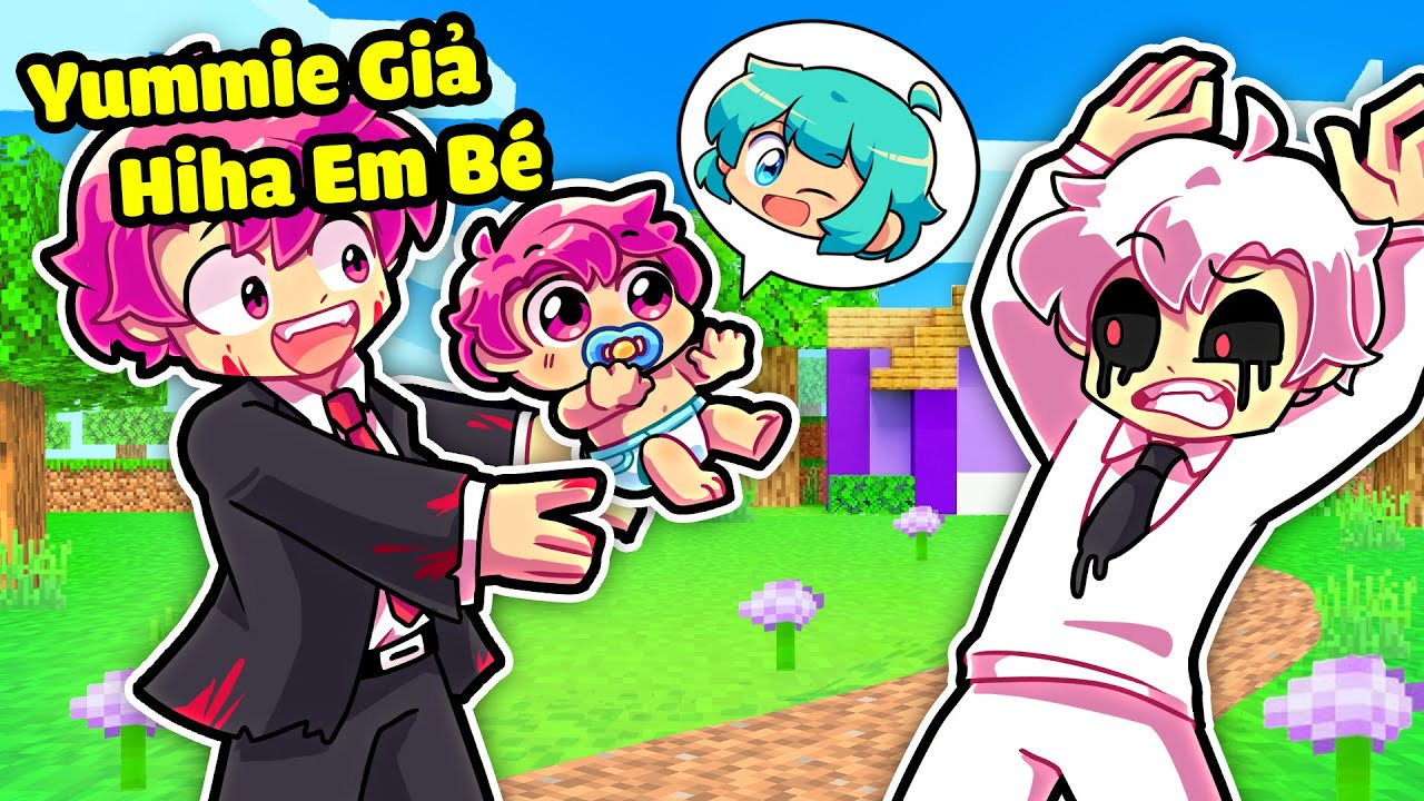 YUMMIE GIẢ HIHA EM BÉ ĐẾN LÀNG HIHA AUT TRONG MINECRAFT* YUMMIE TROLL ...