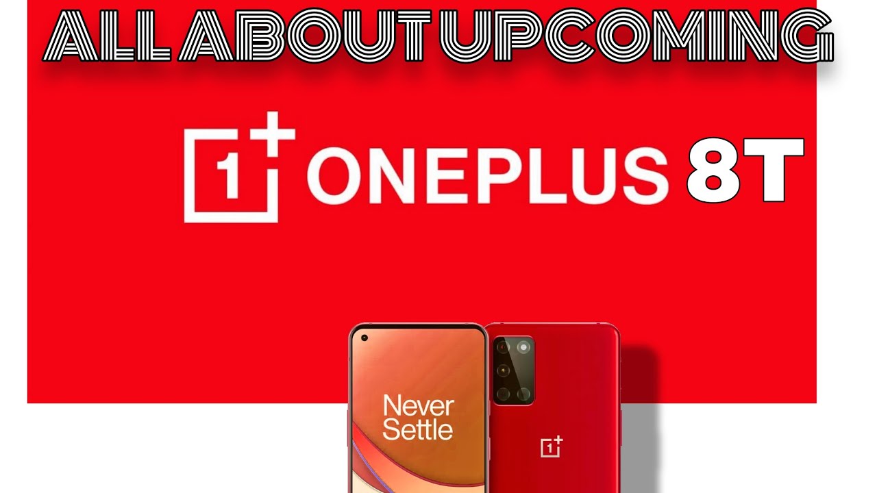 ONEPLUS 8T | All the specifications & details about the upcoming ONE ...