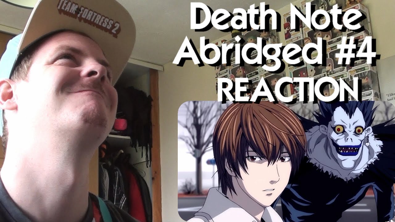 Death Note Abridged Parody Episode 4 REACTION - YouTube