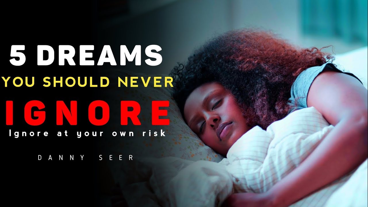 5 Dream signs you should never Ignore !! IGNORE AT YOUR OWN RISK ...