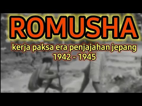 Romusha, kisah kerja paksa era penjajahan jepang - YouTube
