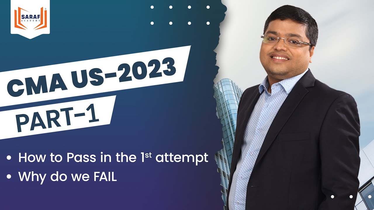 CMA US Part-1 | 2023 | How to pass in the 1st attempt | Why do we Fail ...